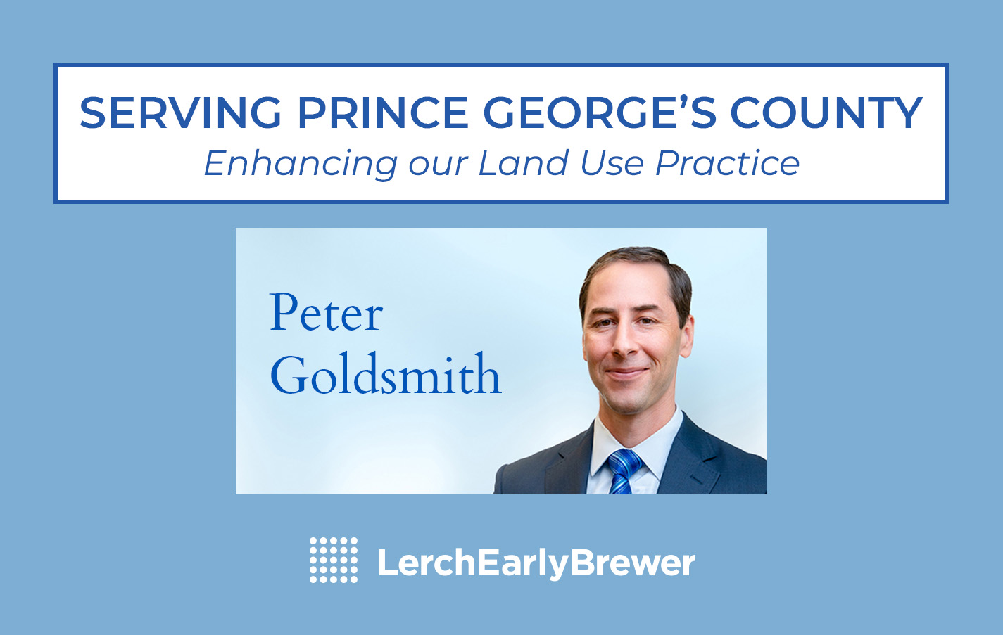 Attorney Peter Goldsmith Joins Lerch Early to Establish ﻿New Prince ...